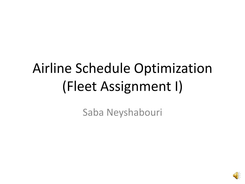PPT - Airline Schedule Optimization (Fleet Assignment I) PowerPoint ...