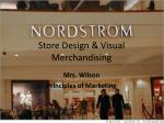 PPT - Store Exterior , Interior Layout, Visual Merchandising PowerPoint ...
