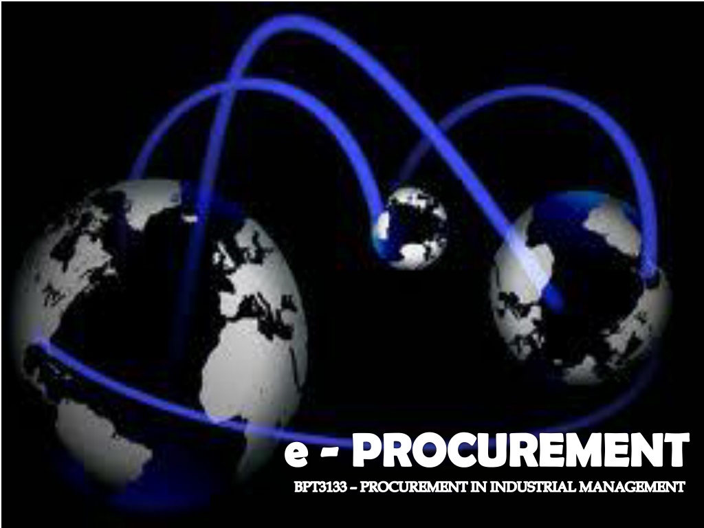 PPT - e - PROCUREMENT PowerPoint Presentation, free download - ID:1502610
