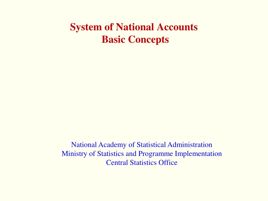 PPT - System of National Accounts Basic Concepts PowerPoint ...