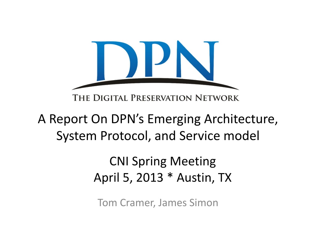 PPT - A Report On DPN’s Emerging Architecture, System Protocol, and ...