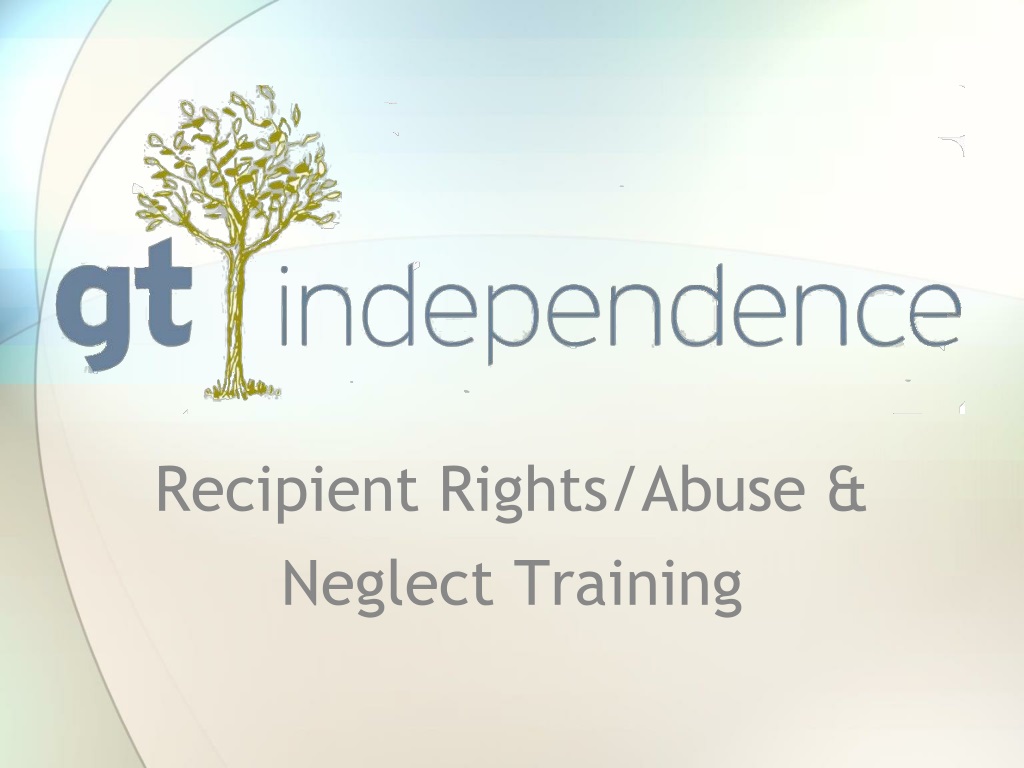 PPT - Recipient Rights/Abuse & Neglect Training PowerPoint Presentation ...