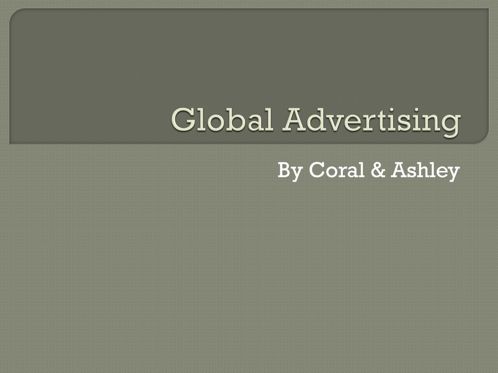 PPT - Global Advertising PowerPoint Presentation, free download - ID ...