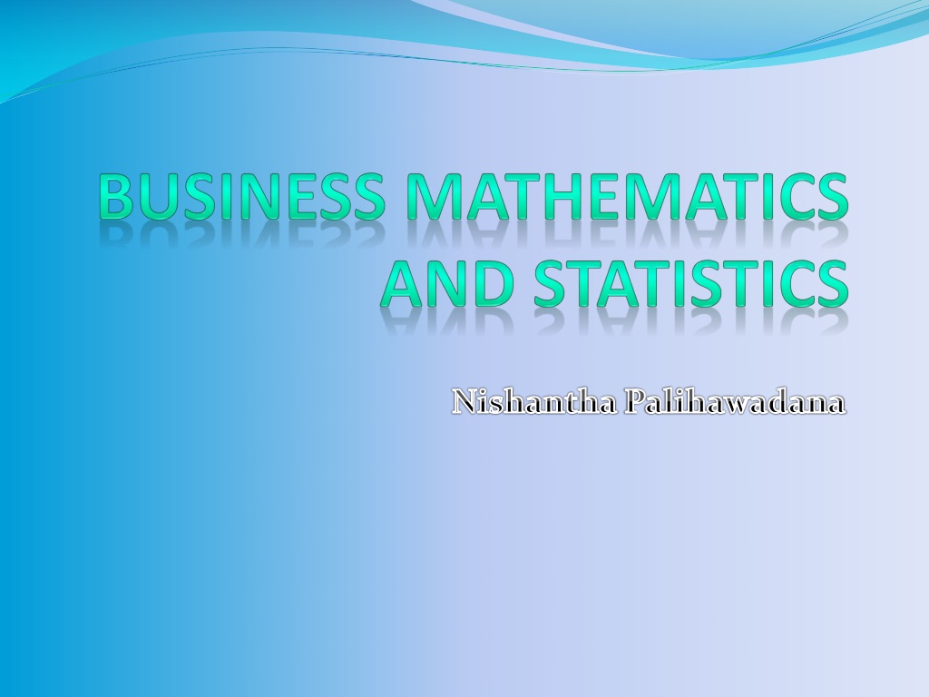 PPT - Business Mathematics and Statistics PowerPoint Presentation, free ...
