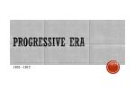 PPT - Progressive Era PowerPoint Presentation, free download - ID:6975845