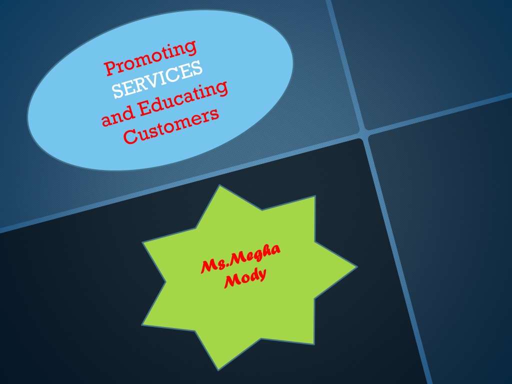 PPT - Promoting SERVICES and Educating Customers PowerPoint ...
