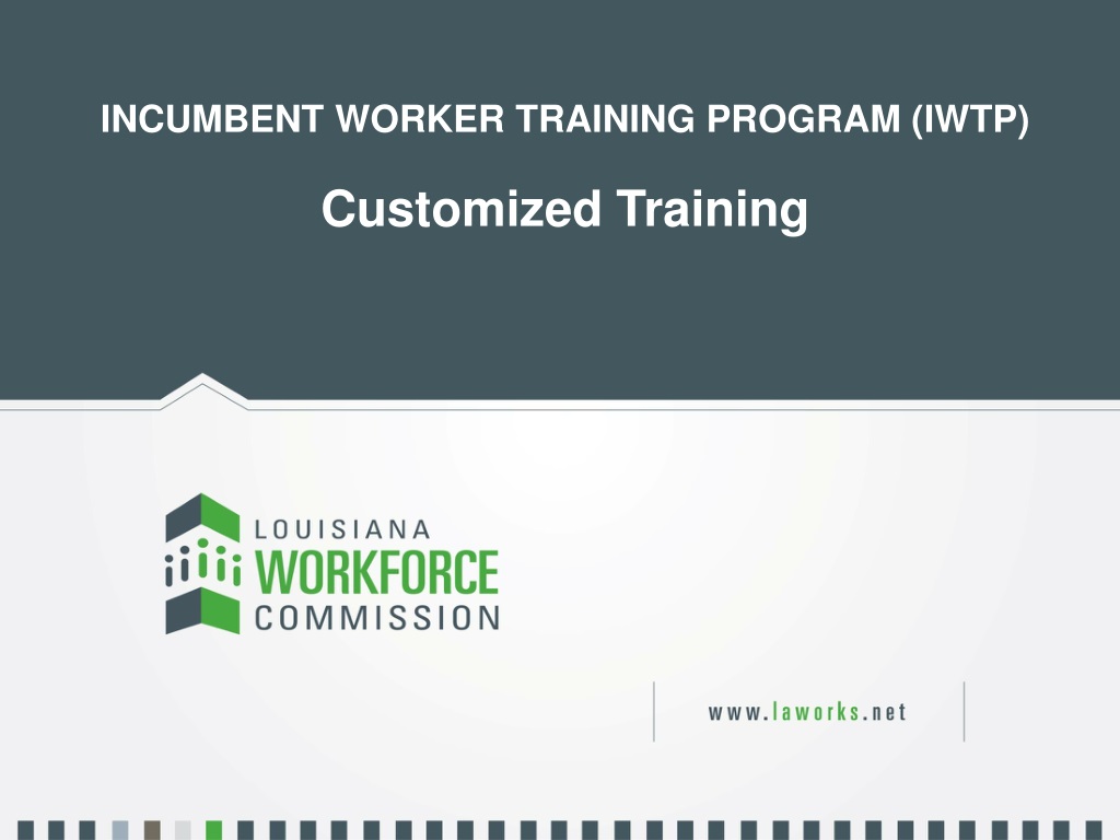 PPT - INCUMBENT WORKER TRAINING PROGRAM (IWTP) Customized Training ...