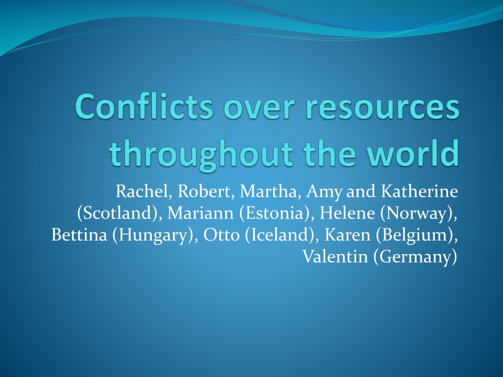 PPT - Conflicts over resources throughout the world PowerPoint ...