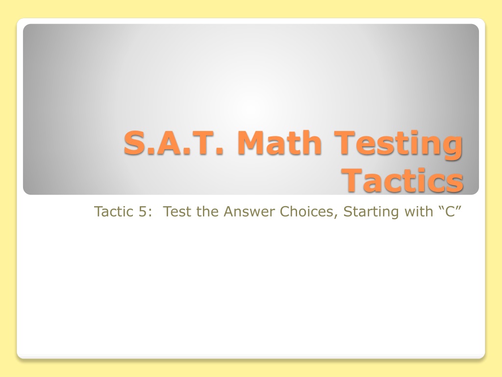 PPT - S.A.T. Math Testing Tactics PowerPoint Presentation, free ...
