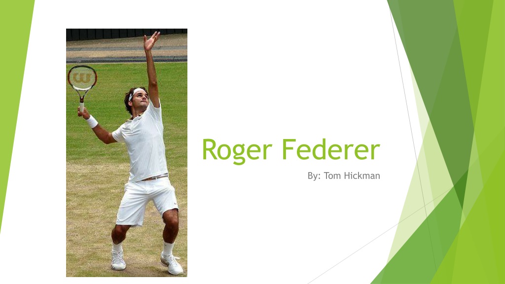 PPT - Roger Federer PowerPoint Presentation, free download - ID:1520519