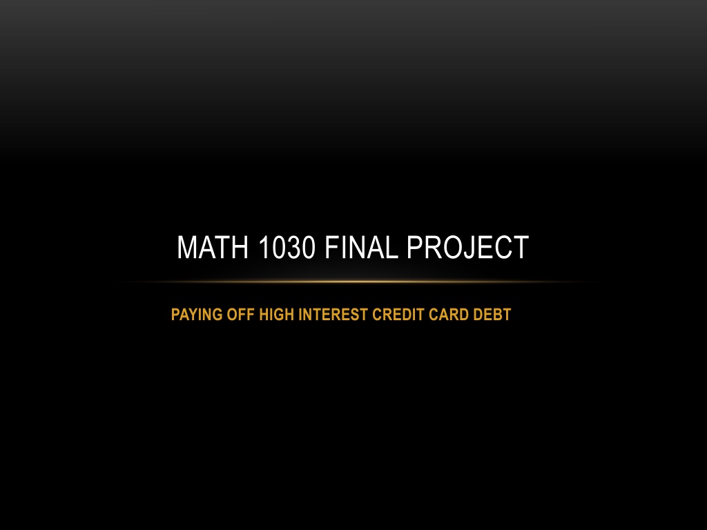 PPT - MATH 1030 FINAL PROJECT PowerPoint Presentation, free download ...