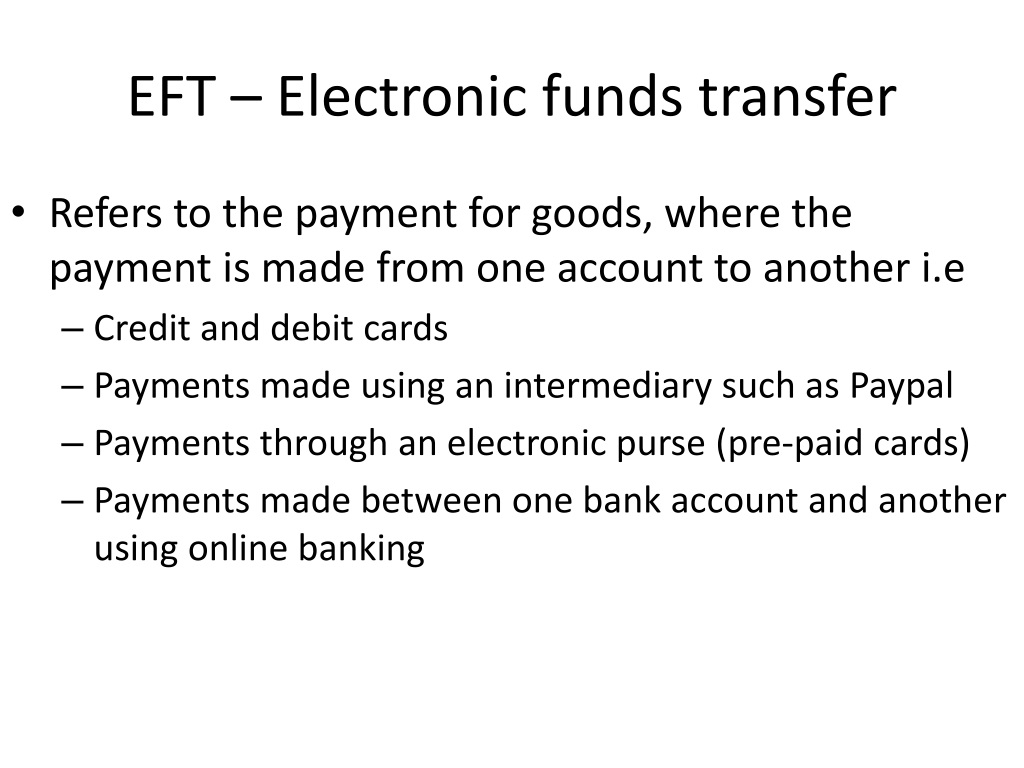 PPT - EFT – Electronic funds transfer PowerPoint Presentation, free ...