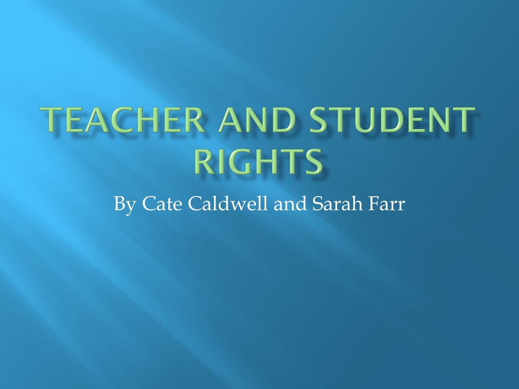 PPT - Teacher and Student Rights PowerPoint Presentation, free download ...