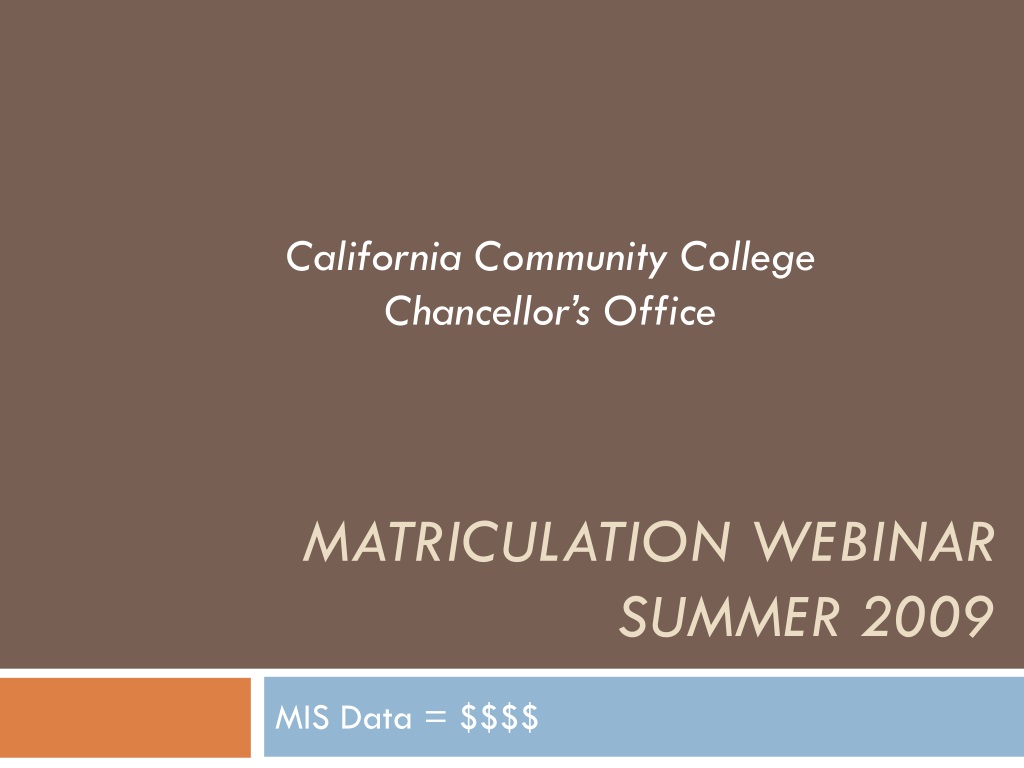PPT - Matriculation Webinar Summer 2009 PowerPoint Presentation, free ...