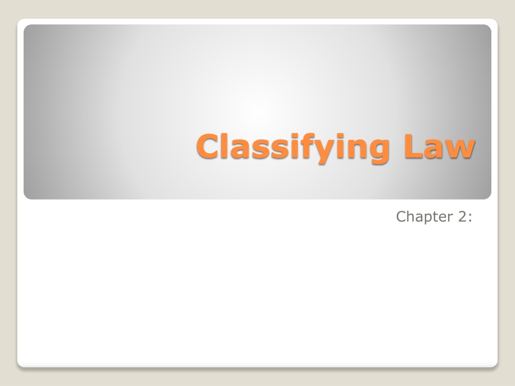 PPT - Classifying Law PowerPoint Presentation, free download - ID:1526731