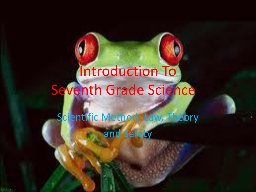 PPT - Introduction To Seventh Grade Science PowerPoint Presentation ...