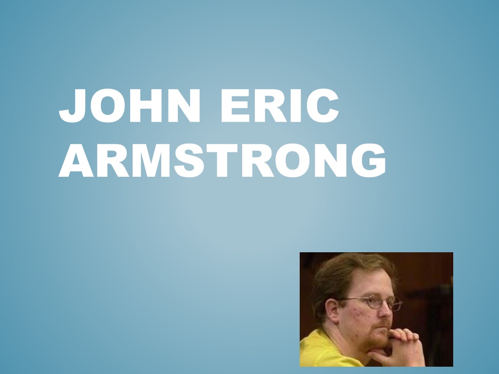 PPT - John Eric Armstrong PowerPoint Presentation, free download - ID ...