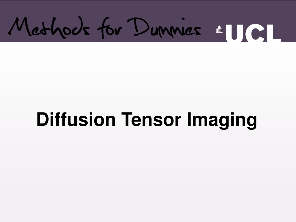 PPT - Diffusion Tensor Imaging PowerPoint Presentation, free download ...