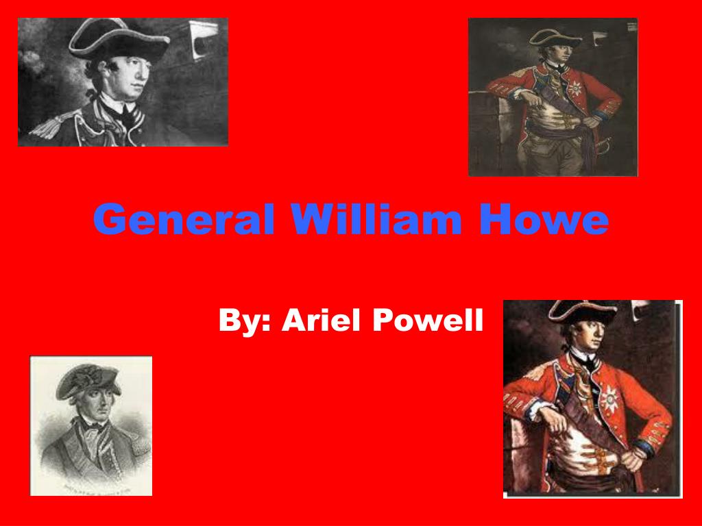 PPT - General William Howe PowerPoint Presentation, free download - ID ...