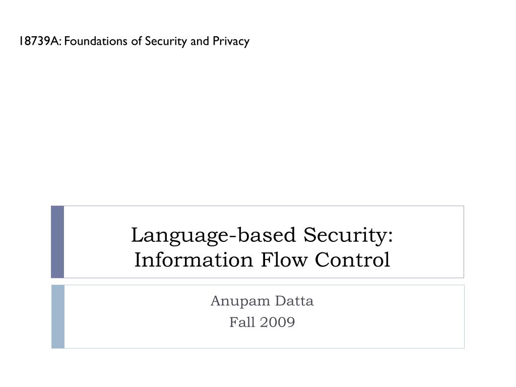 PPT - Language-based Security: Information Flow Control PowerPoint ...