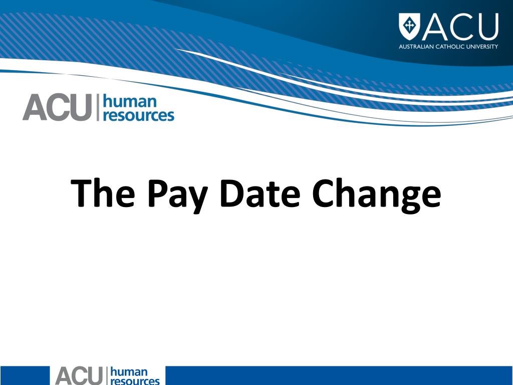 PPT - The Pay Date Change PowerPoint Presentation, free download - ID ...