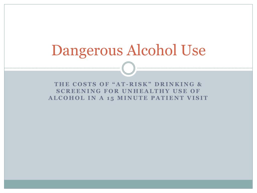 PPT - Dangerous Alcohol Use PowerPoint Presentation, free download - ID ...