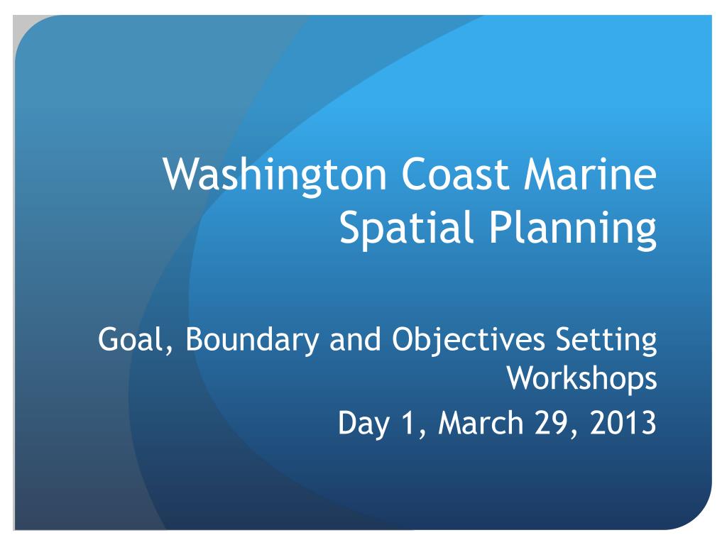 PPT - Washington Coast Marine Spatial Planning PowerPoint Presentation ...