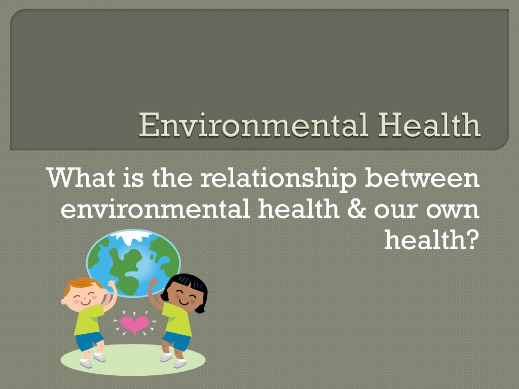 PPT - Environmental Health PowerPoint Presentation, free download - ID ...