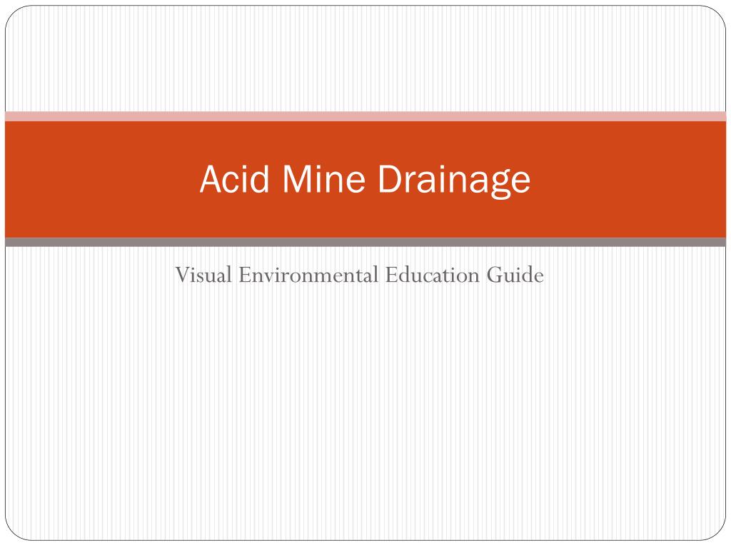 PPT - Acid Mine Drainage PowerPoint Presentation, free download - ID ...