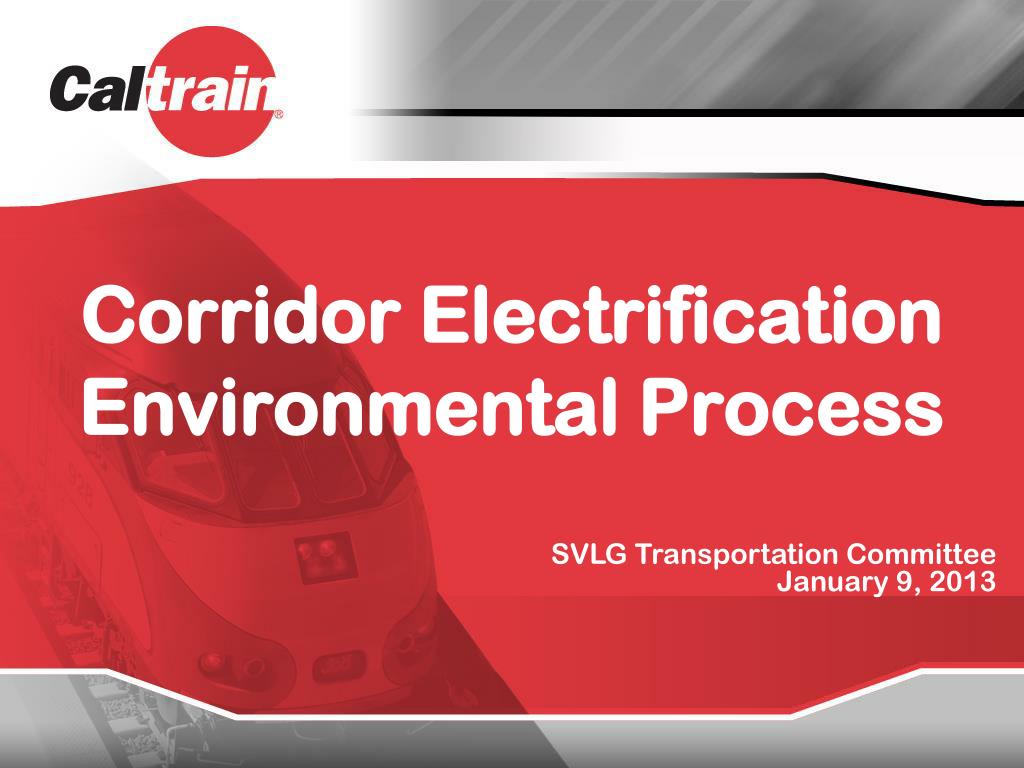 PPT - Corridor Electrification Environmental Process PowerPoint ...