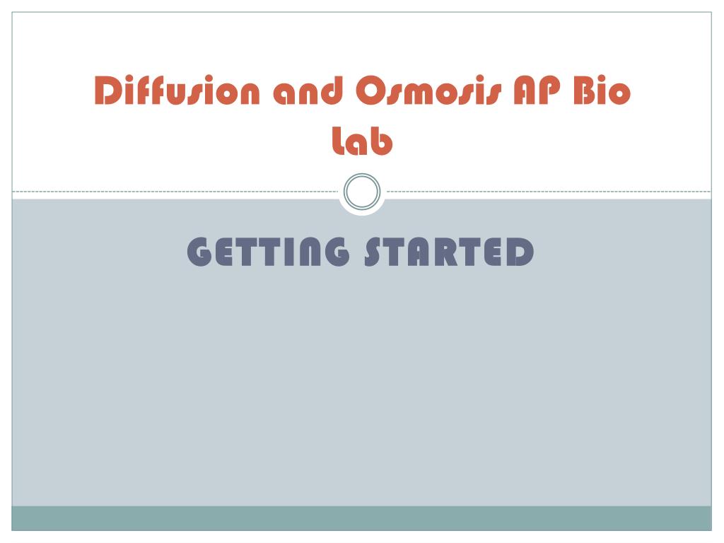 PPT - Diffusion and Osmosis AP Bio Lab PowerPoint Presentation, free ...