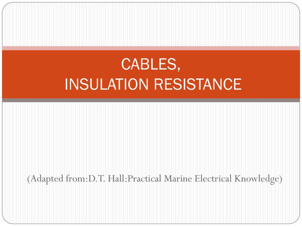 PPT - CABLES, INSULATION RESISTANCE PowerPoint Presentation, free ...