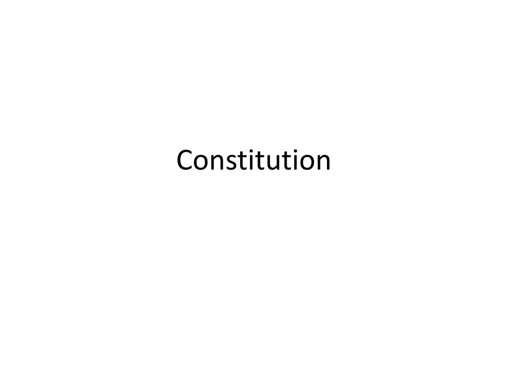 PPT - Constitution PowerPoint Presentation, free download - ID:1542244