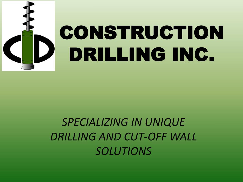 PPT - CONSTRUCTION DRILLING INC. PowerPoint Presentation, free download ...