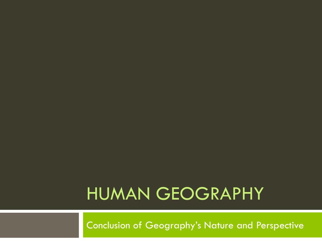 PPT - Human Geography PowerPoint Presentation, free download - ID:1542869