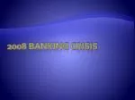 PPT - 2008 Economic Crisis PowerPoint Presentation, free download - ID ...