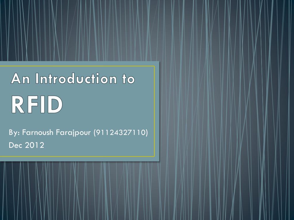 PPT - An Introduction to RFID PowerPoint Presentation, free download ...