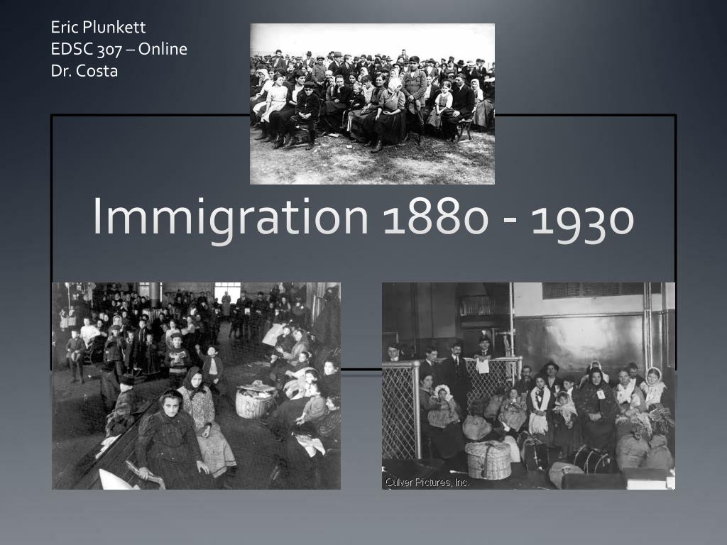 PPT - Immigration 1880 - 1930 PowerPoint Presentation, free download ...