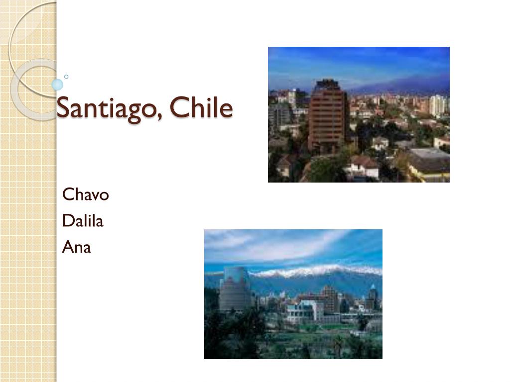 PPT - Santiago, Chile PowerPoint Presentation, free download - ID:1545467