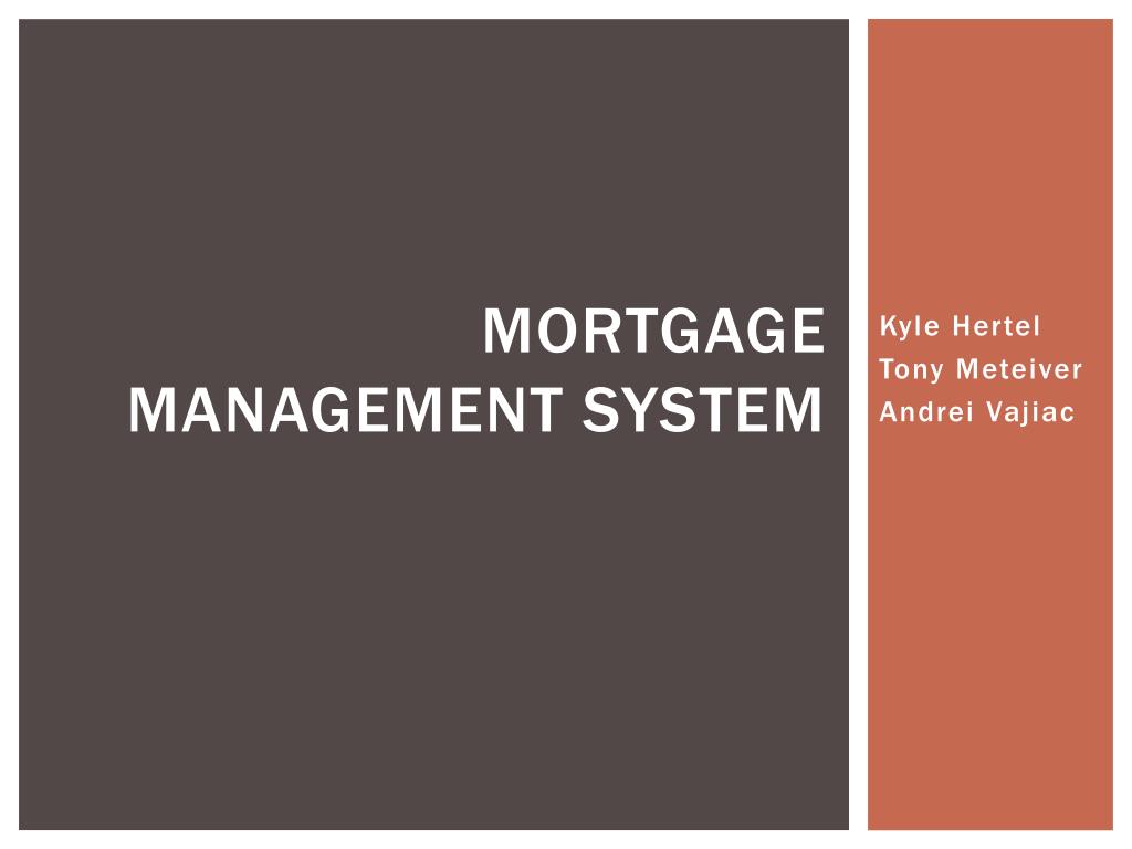 PPT - Greengage Mortgage Management System PowerPoint Presentation ...