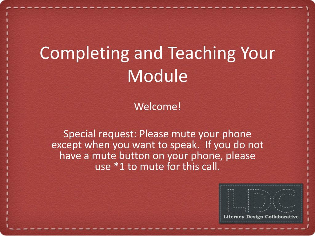 PPT - Completing and Teaching Your Module PowerPoint Presentation, free ...