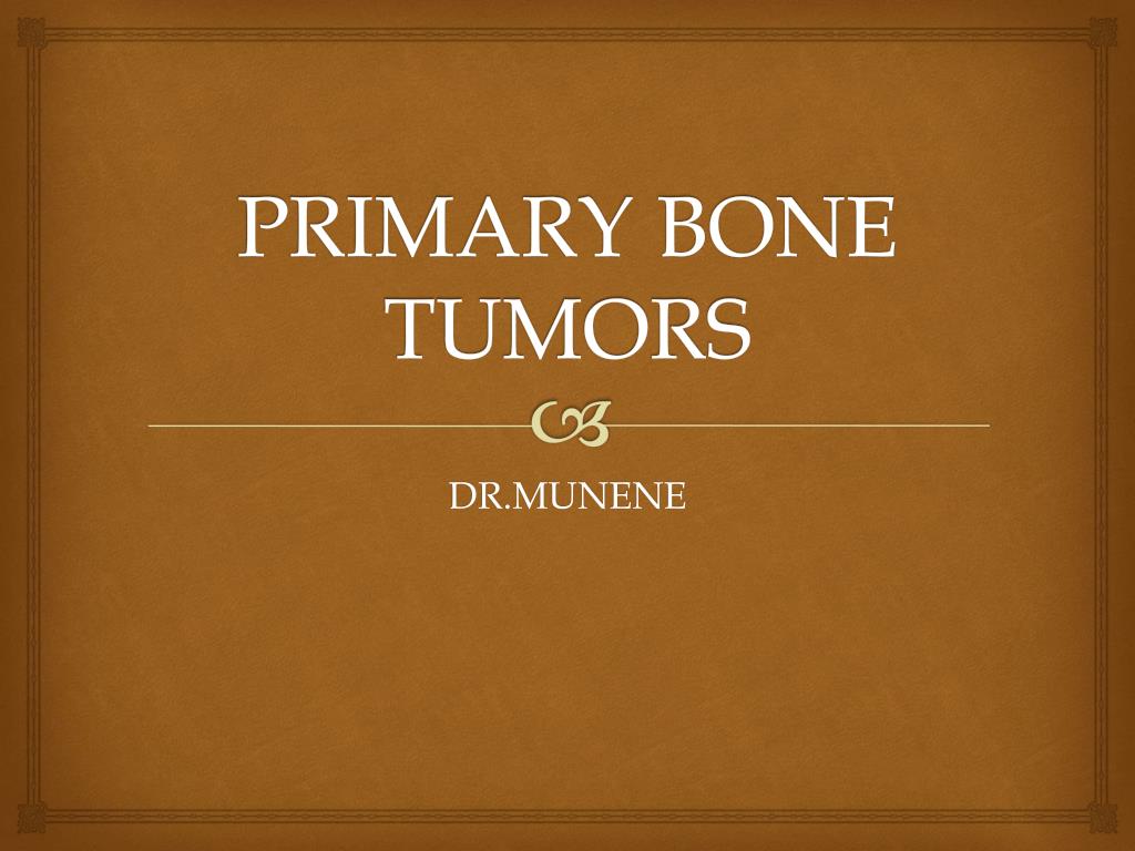 PPT - PRIMARY BONE TUMORS PowerPoint Presentation, free download - ID ...