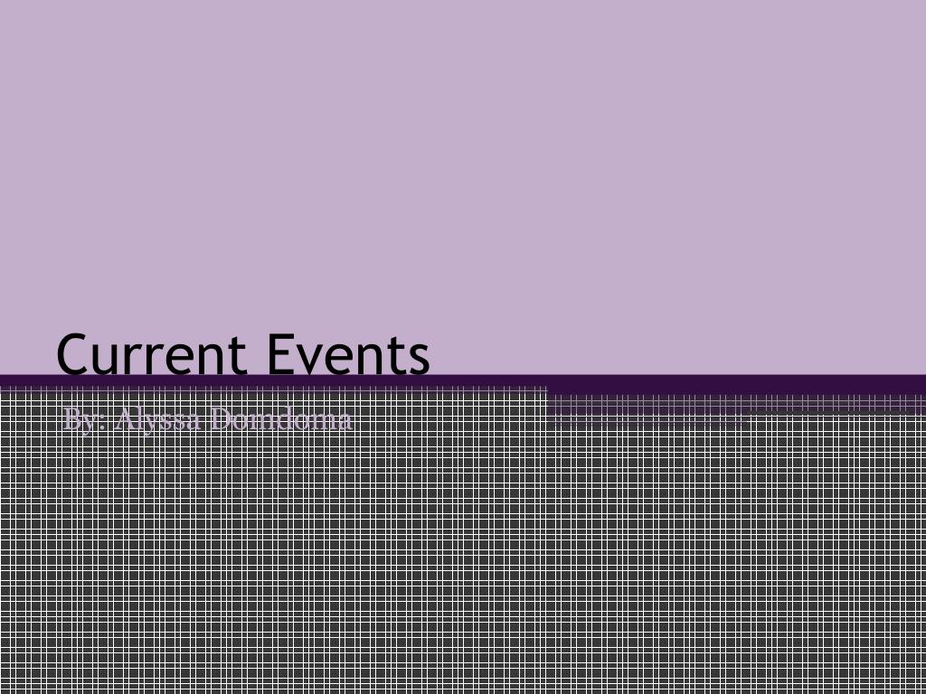 PPT - Current Events PowerPoint Presentation, free download - ID:1546730