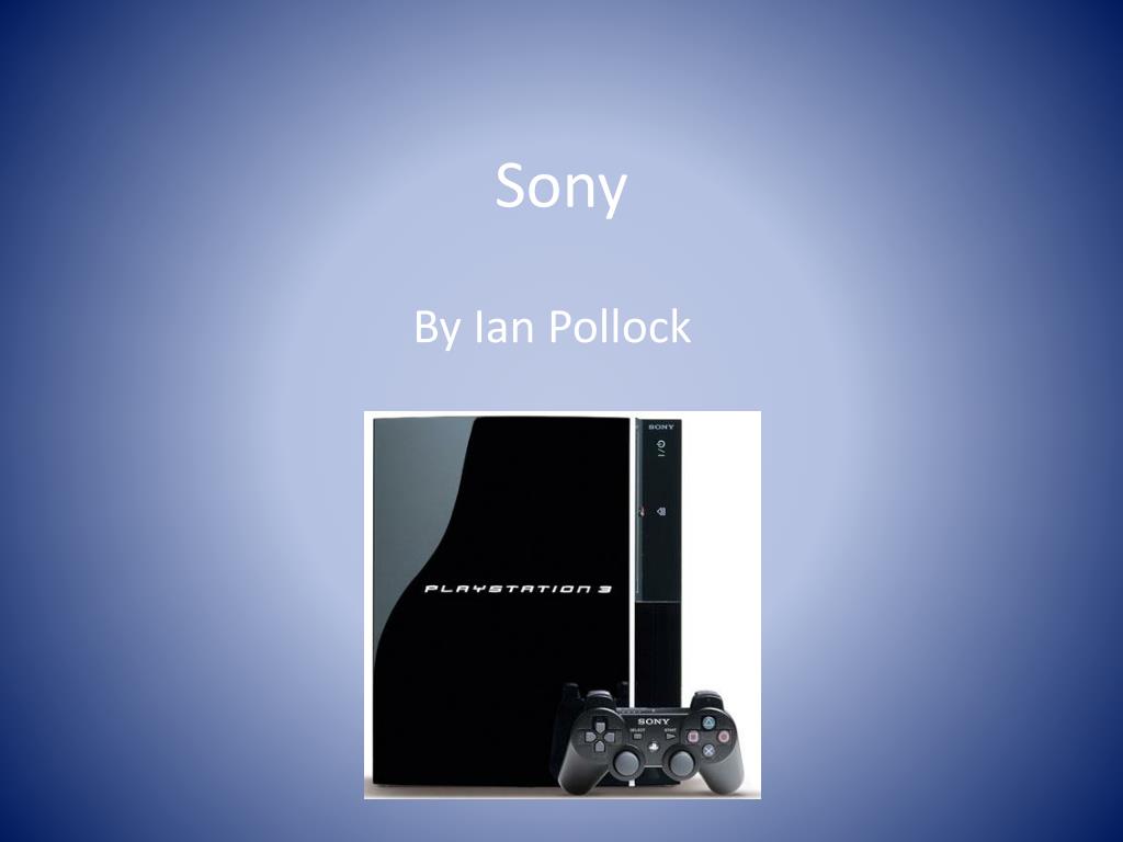 PPT - Sony PowerPoint Presentation, free download - ID:1546796