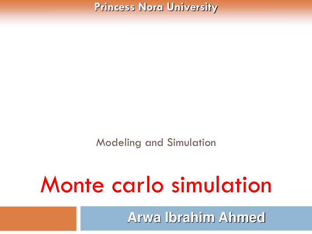 PPT - Modeling and Simulation Monte carlo simulation PowerPoint ...