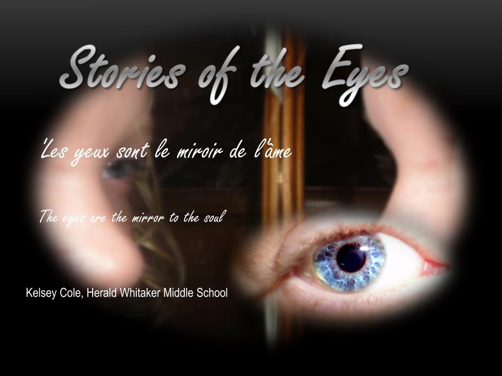 PPT - Stories of the Eyes PowerPoint Presentation, free download - ID ...