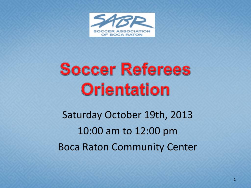 PPT - Soccer Referees Orientation PowerPoint Presentation, free ...