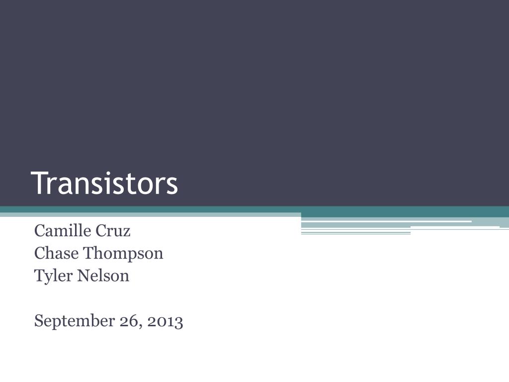 PPT - Transistors PowerPoint Presentation, free download - ID:1549996