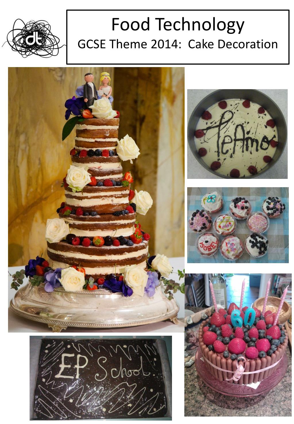 PPT - Food Technology GCSE Theme 2014: Cake Decoration PowerPoint ...