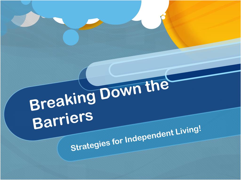 PPT - Breaking Down the Barriers PowerPoint Presentation, free download ...